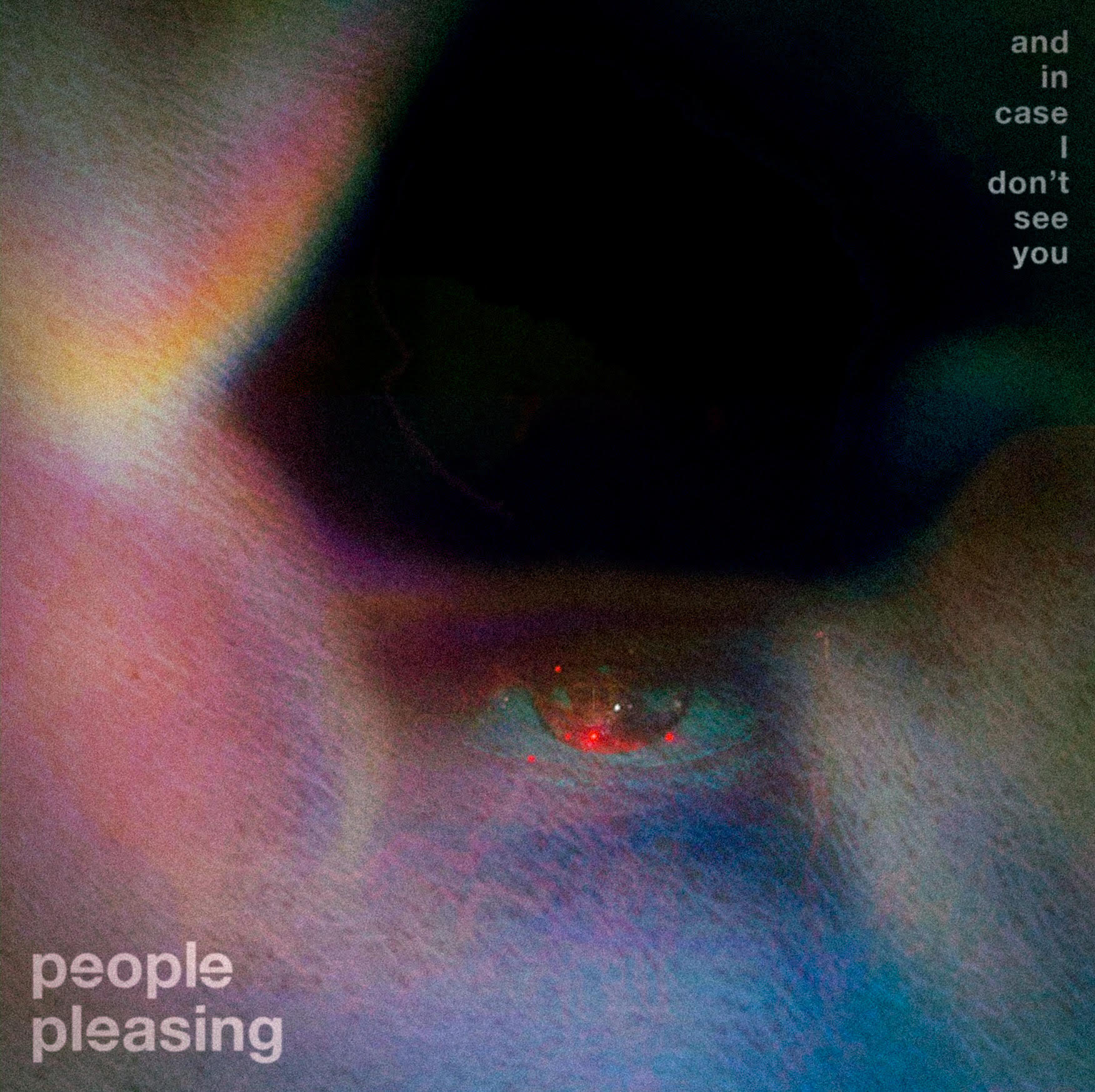 Review // People Pleasing - And In Case I Don't See You - I Heart Noise